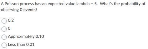 Solved A Poisson Process Has An Expected Value Lambda 5