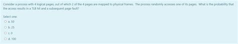 solved consider a process with 4 logical pages out of which