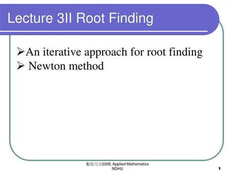 Ppt Lecture 3ii Root Finding Powerpoint Presentation Free Download Id2777816