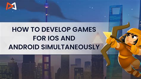 how to develop games for ios and android simultaneously