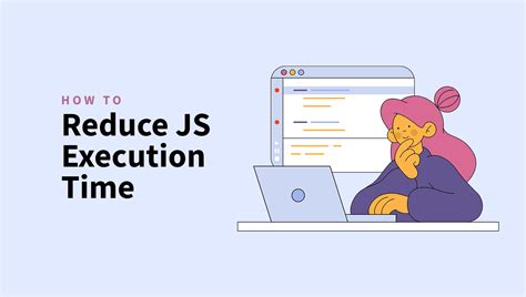 5 Best Ways To Reduce Javascript Execution Time To Speed Up Wordpress