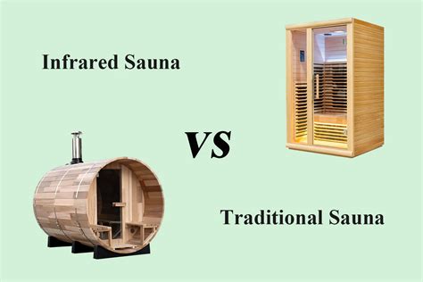 Infrared Vs Traditional Sauna Which One Is Better