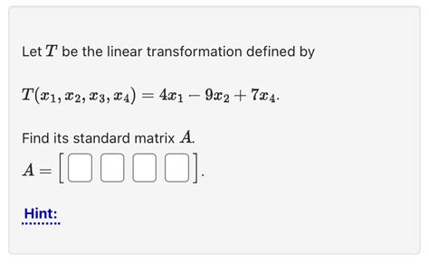 Solved Let T ﻿be The Linear Transformation Defined