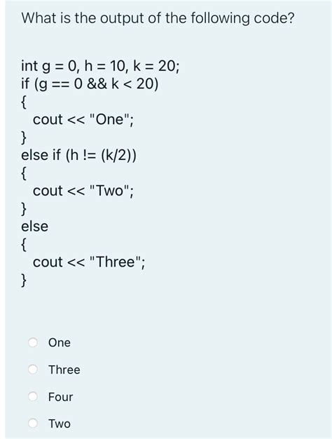 solved what is the output of the following code int g 0