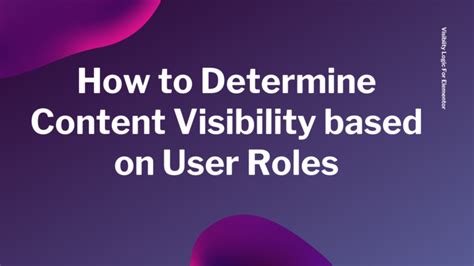 How To Determine Content Visibility Based On User Roles Staxwp