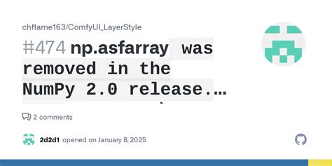 Np Asfarray Was Removed In The NumPy 2 0 Release Use Np Asarray With A Proper Dtype Instead