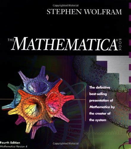 The Mathematica ® Book Version 4 Wolfram Stephen 9780521643146