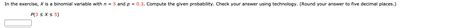 solved in the exercise x is a binomial variable with n 5