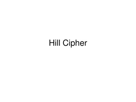 PPT Hill Cipher PowerPoint Presentation Free Download ID