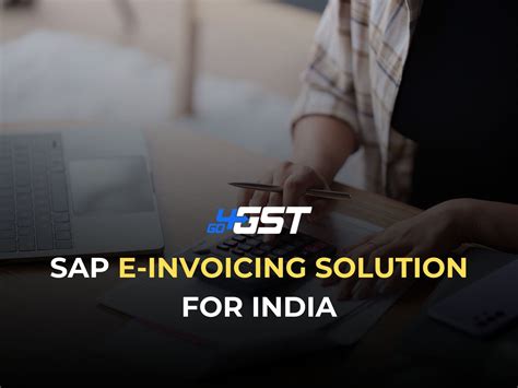 Sap E Invoicing Solution For India Go4gst