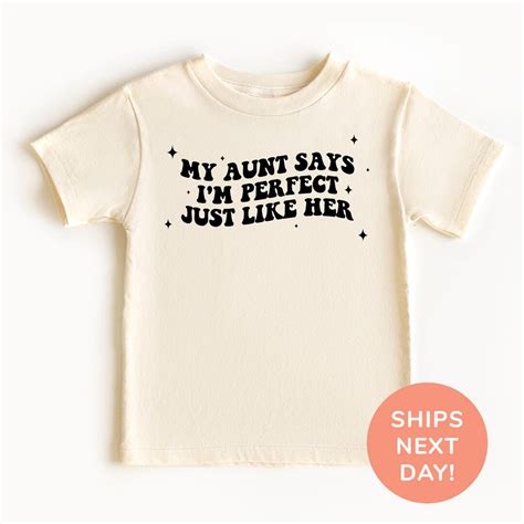 My Aunt Says Im Perfect Just Like Her Shirt And Onesie Funny Baby Onesie Aunties Bestie