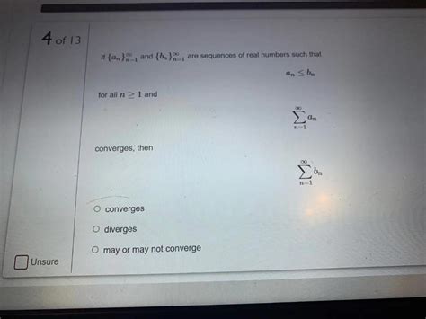Solved 4 Of 13 If A J And Ba 1 Are Sequences Of Real