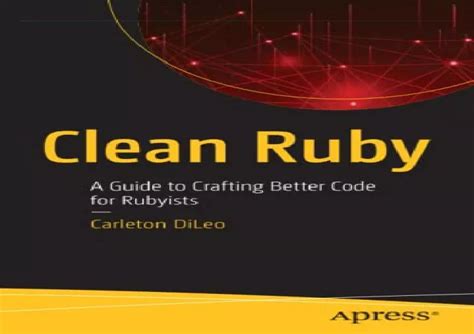 Ppt Read Pdf Clean Ruby A Guide To Crafting Better Code For