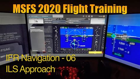 MSFS Flight Training IFR Navigation ILS Approach A Grade YouTube