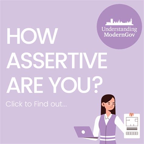 How Assertive Are You Find Out In One Minute With Our Quiz