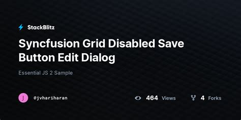 syncfusion grid disabled save button edit dialog stackblitz