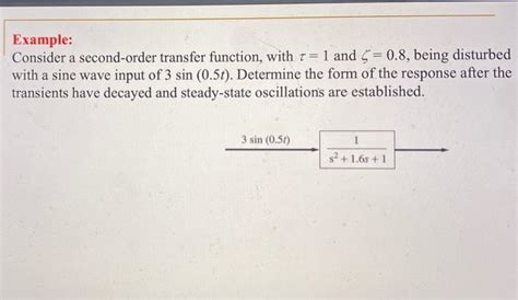Solved Example: Consider a second-order transfer function, | Chegg.com