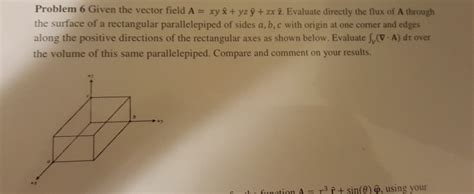 Solved Given The Vector Field A Xy X Yz Y Zx Z Chegg