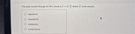 Solved The Peak Current Through An RLC Circuit Is I EZ Chegg Com