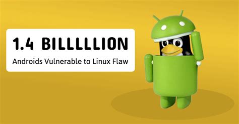 Internet Traffic Hijacking Linux Flaw Affects Of Android Devices