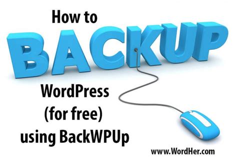 How To Backup Wordpress Using Backwpup Wordher