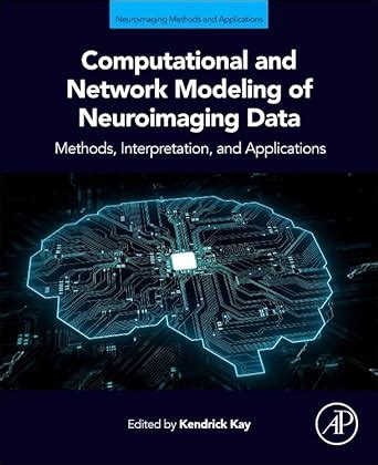 Buy Computational And Network Modeling Of Neuroimaging Data Neuroimaging Methods And
