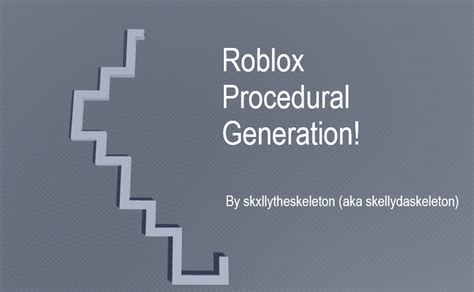 Github Skxllytheskeletonroblox Procedural Generation Roblox