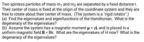 solved two spinless particles of mass m {1} and