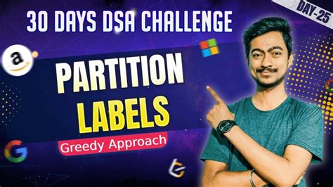 Nihal Singh On Linkedin Partition Labels Leetcode 763 Greedy Algorithm Solution Day 25 Of 30