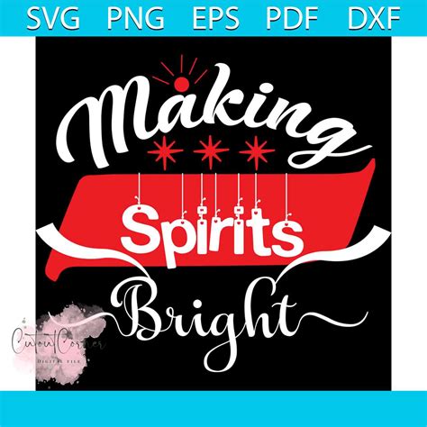 Making Spirits Bright Svg Christmas Svg Xmas Svg My First Inspire