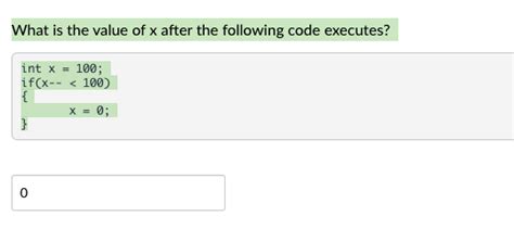 Solved What Is The Value Of X After The Following Code