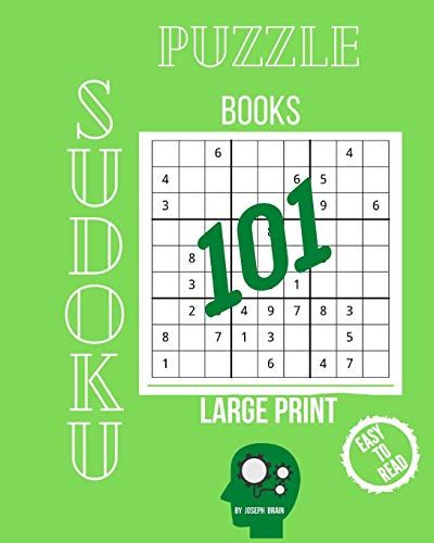 Sudoku Large Print 101 Puzzles Easy To Hard One Puzzle Per Page With Room To Work With Sudoku