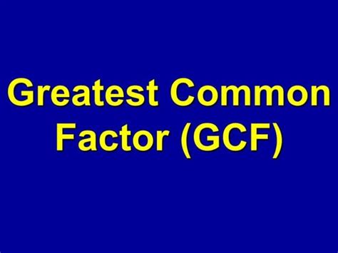 Greatest Common Factor Pptx