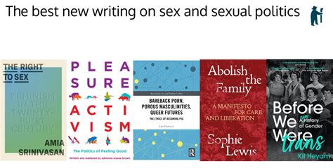 The Best New Writing On Sex And Sexual Politics