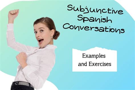 Subjunctive Spanish Examples For Everyday Conversations