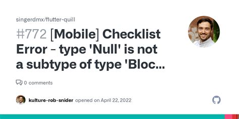 Mobile Checklist Error Type Null Is Not A Subtype Of Type Block In Type Cast · Issue