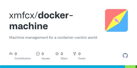 GitHub Xmfcx Docker Machine Machine Management For A Container Centric World
