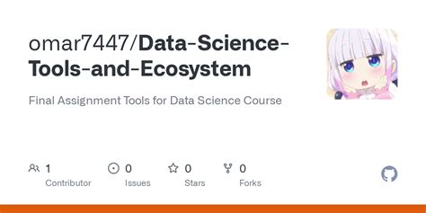 GitHub Omar7447 Data Science Tools And Ecosystem Final Assignment Tools For Data Science Course