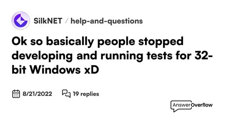 ok so basically people stopped developing and running tests for 32 bit