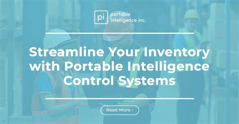 Streamline Your Inventory With Portable Intelligence Control Systems Portable Intelligence