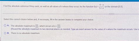 solved find the absolute extrema if they exist as well as