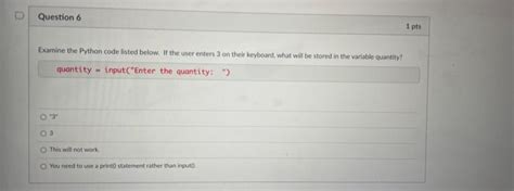 Solved Examine The Python Code Listed Below If The User Enters 3