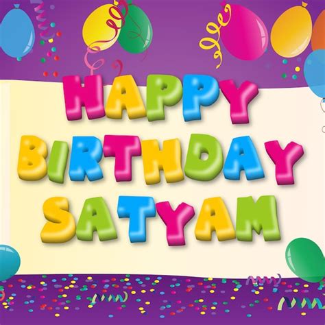 Premium Photo Happy Birthday Satyam Gold Confetti Cute Balloon Card Photo Text Effect