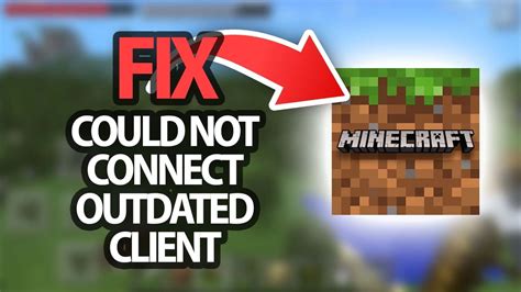 How To Fix Minecraft Mobile Could Not Connect Outdated Client Step By