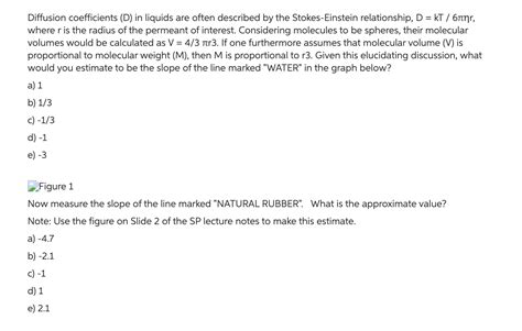 Diffusion Coefficients D In Liquids Are Often Chegg Com
