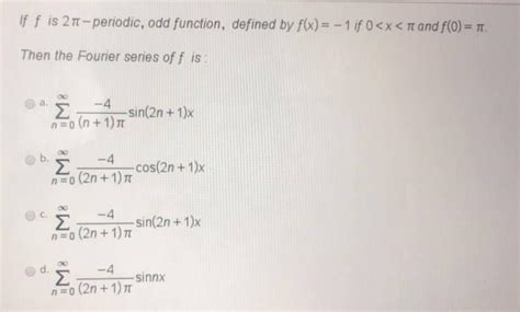Solved ff is π periodic odd function defined by f x Chegg com