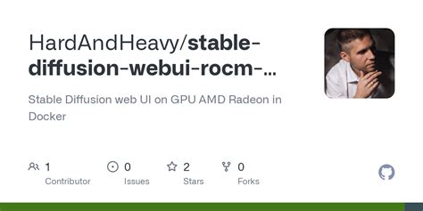 GitHub HardAndHeavy Stable Diffusion Webui Rocm Docker Stable Diffusion Web UI On GPU AMD