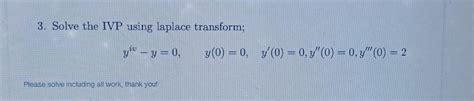 solved 3 solve the ivp using laplace transform