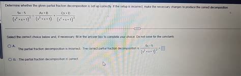 Solved Determine Whether The Given Partial Fraction