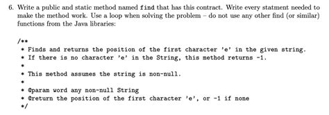 Solved 6 Write A Public And Static Method Named F Ind That
